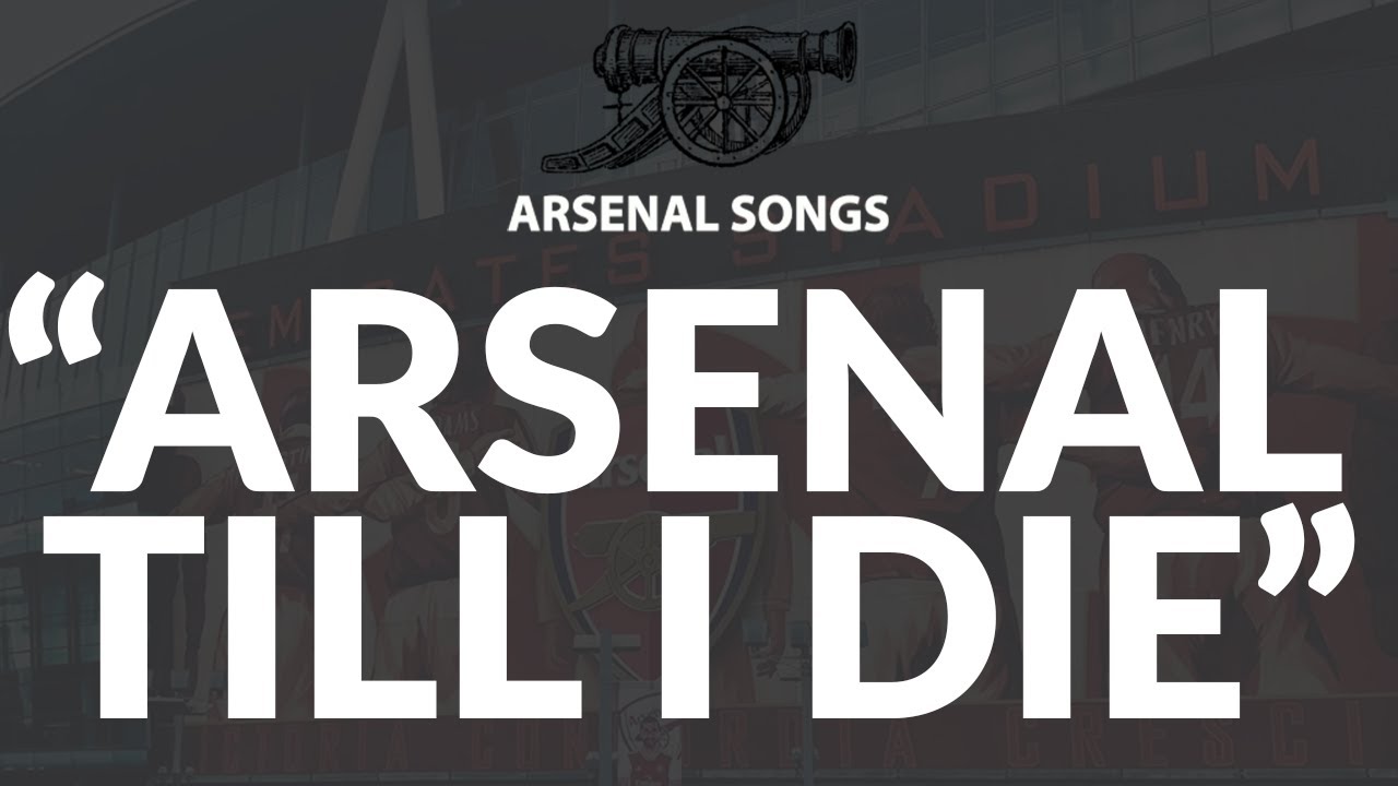 ARSENAL TILL I DIE CHANT - YouTube Music