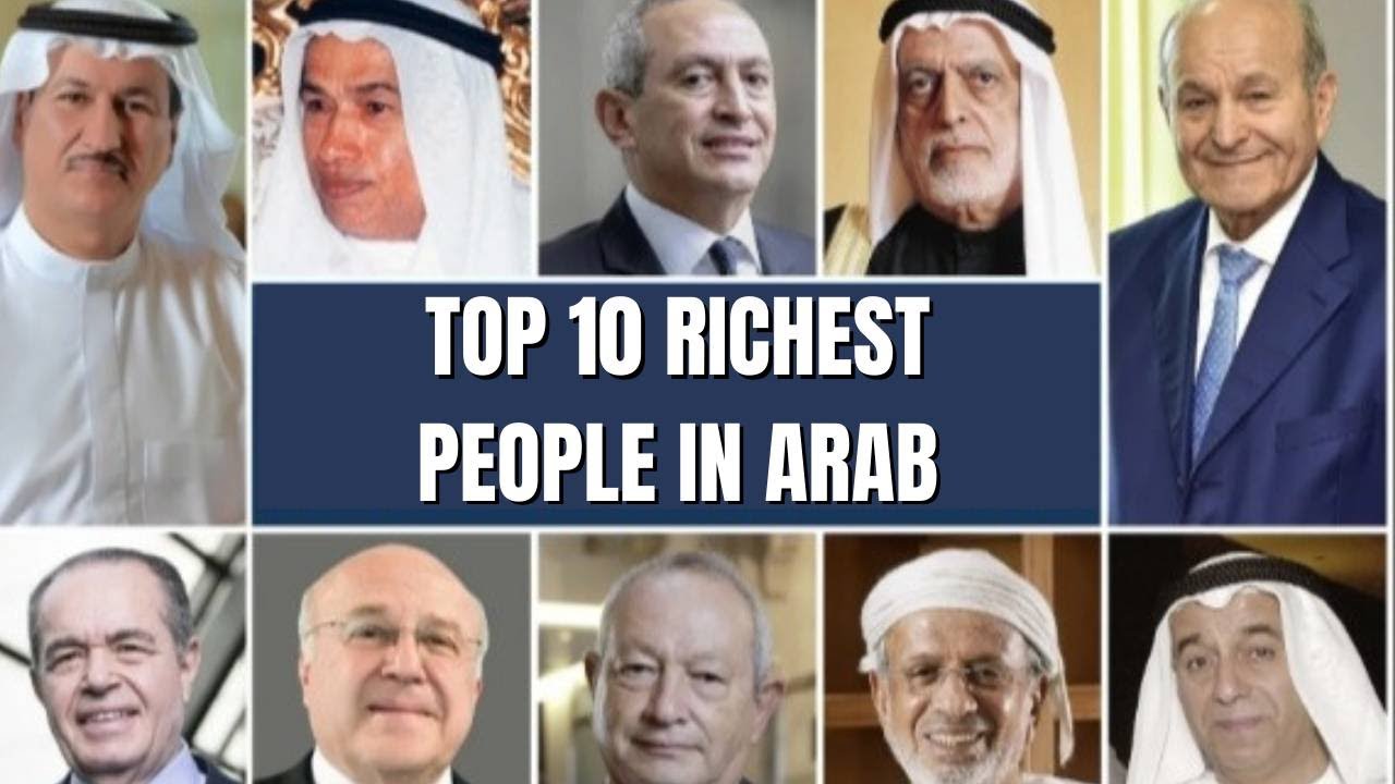 10 richest people in Arab - YouTube