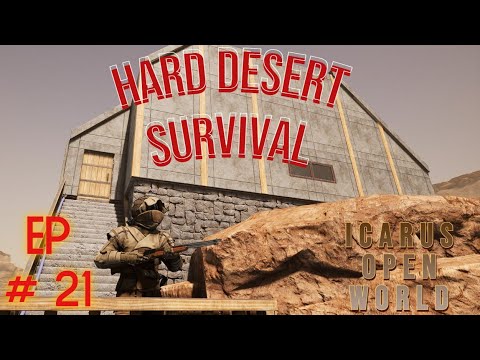 More POWER!! | Hard Desert Open World : Icarus : Styx | Episode 21 ...