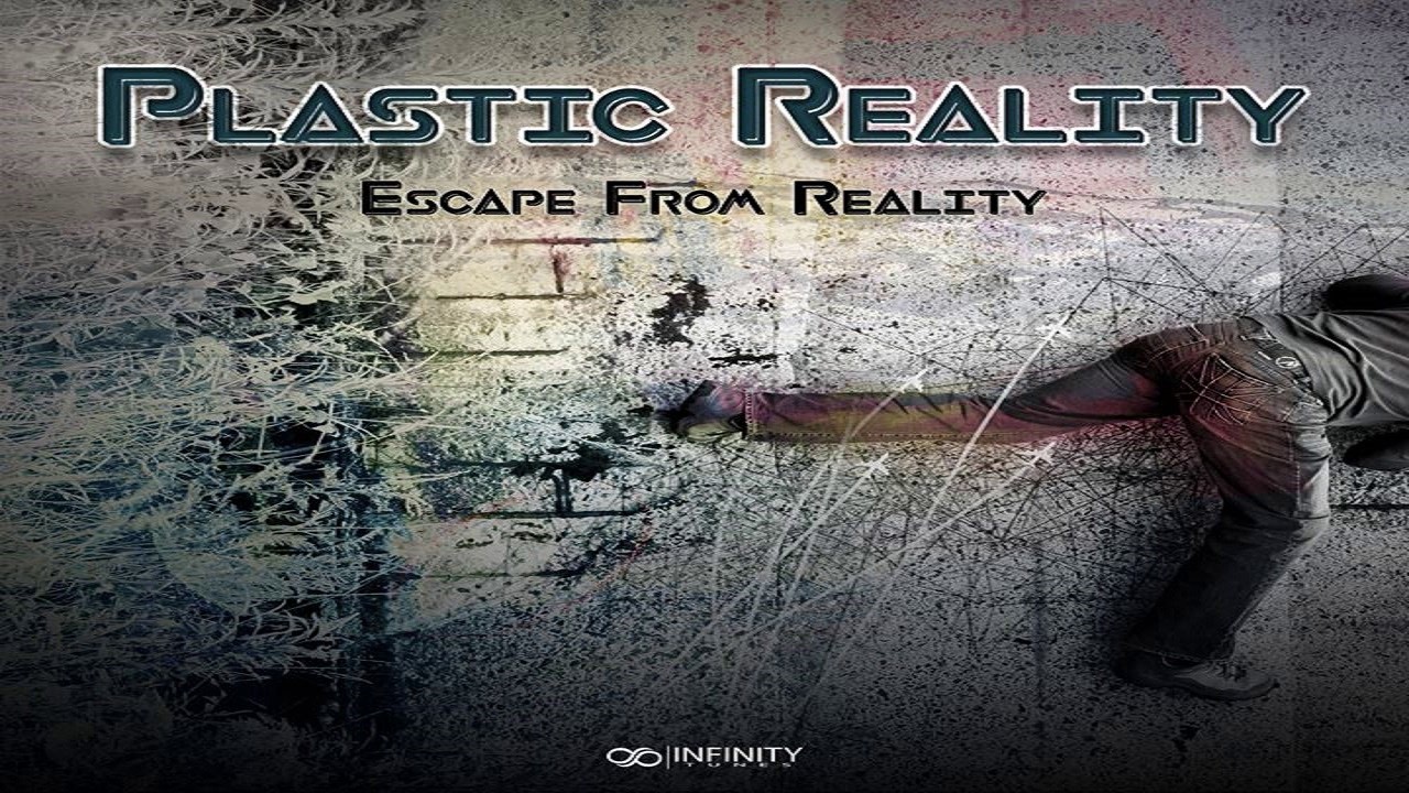 Plastic Reality - Escape From Reality ᴴᴰ - YouTube