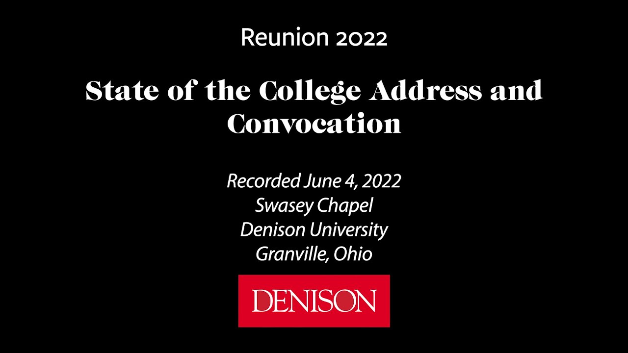 State of the College Address and Convocation Reunion 2022 June 4, 2022 ...