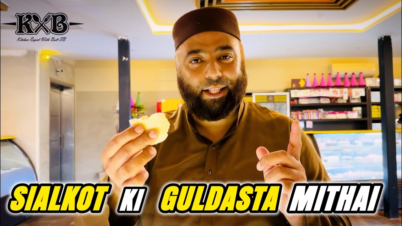 Sialkot Sweets & Bakers | Sialkot Ki Mashoor Guldasta Mithai | Vlog ...
