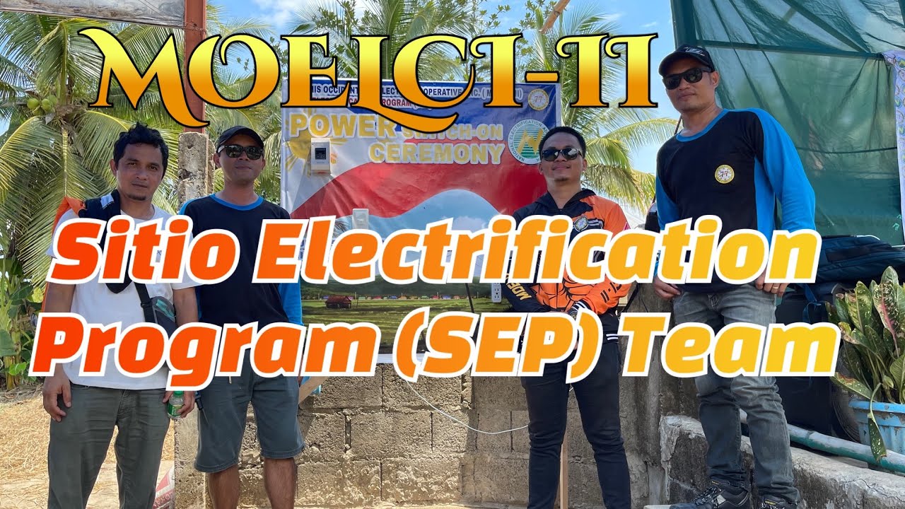 MOELCI-II Sitio Electrification Program (SEP) Team - YouTube
