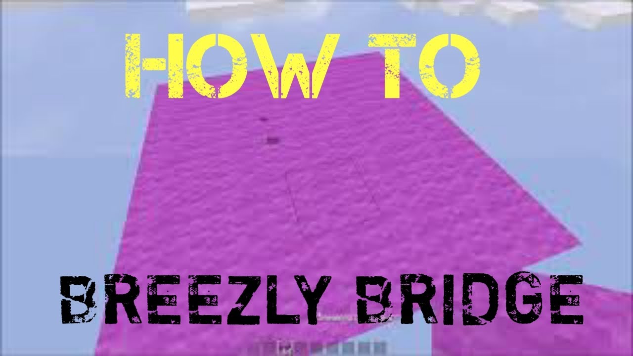 How to Breezly Bridging - YouTube
