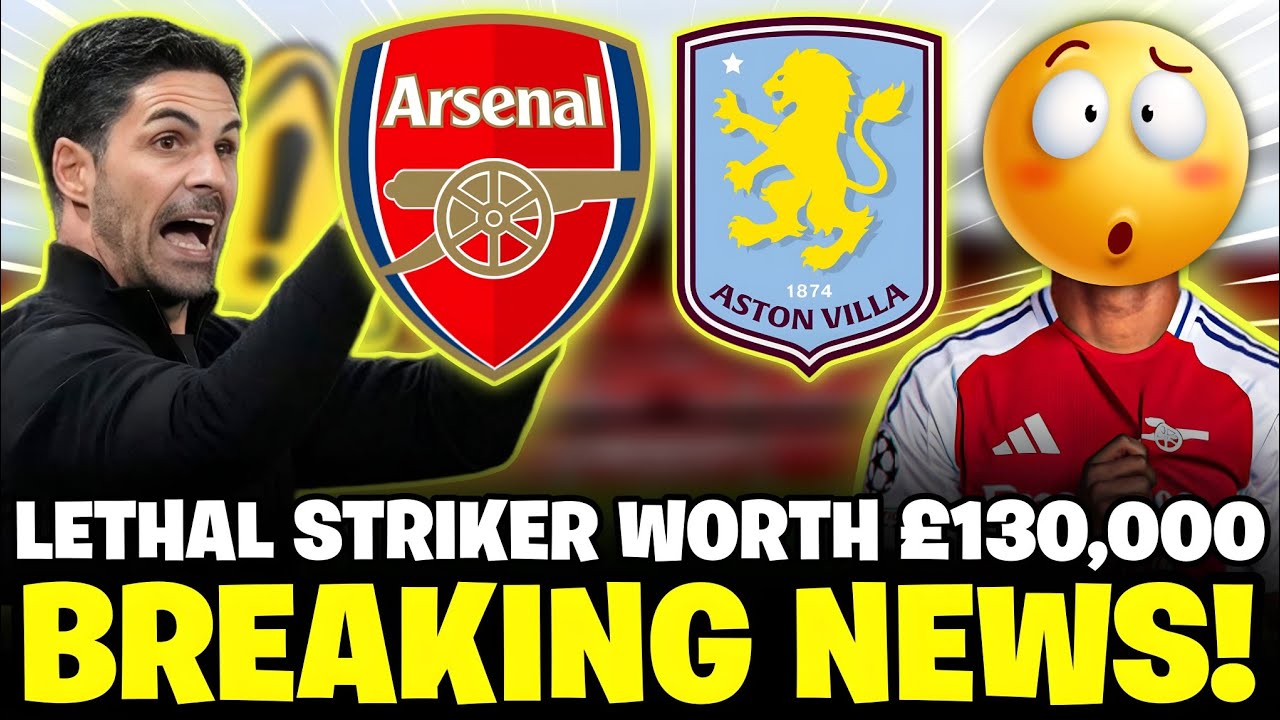 🚨 BOMBSHELL! ARSENAL ACTS WITH LAST-MINUTE OFFER! £130,000 STRIKER ...