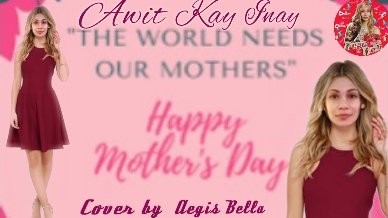 Awit Kay Inay #HappyMothersDay #Carol Banawa - YouTube