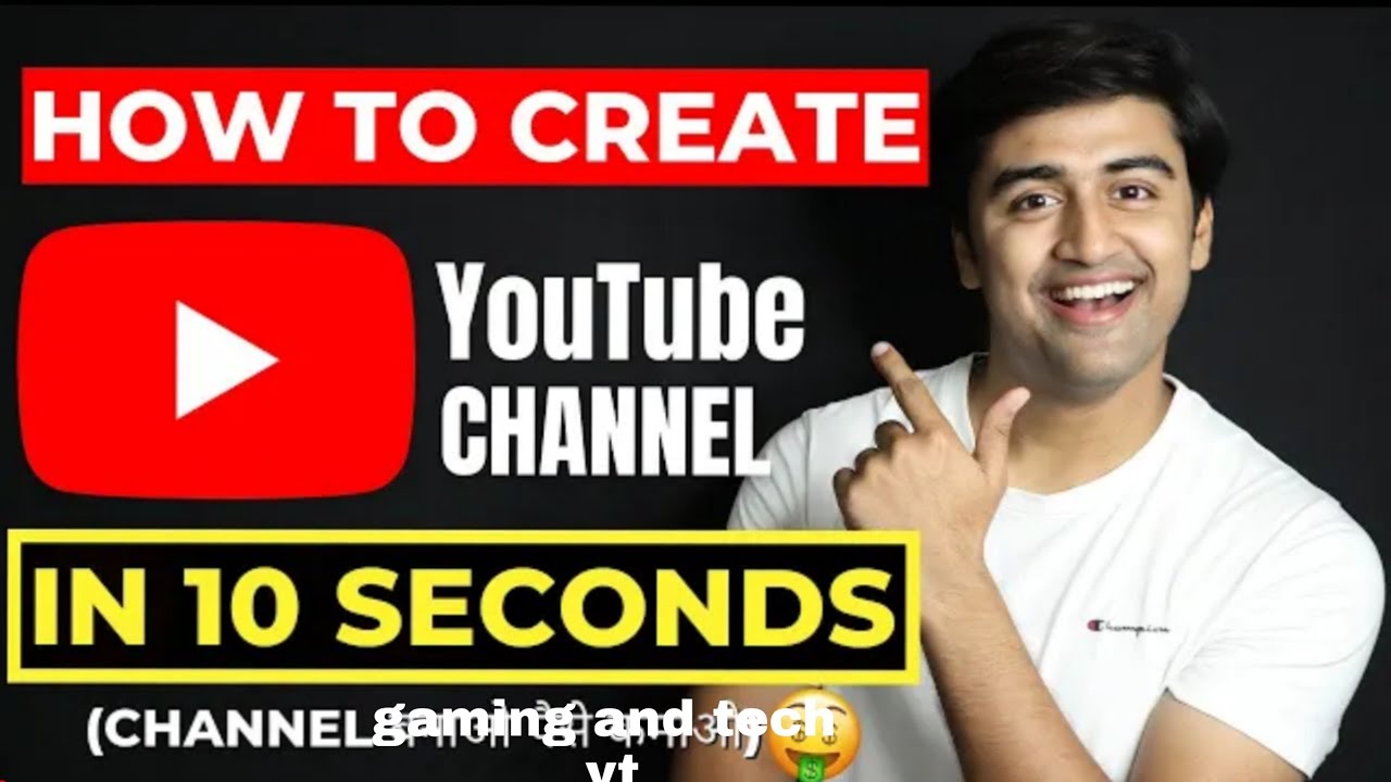 how to create youtube channel in 10 seconds on android|gaming and tech ...