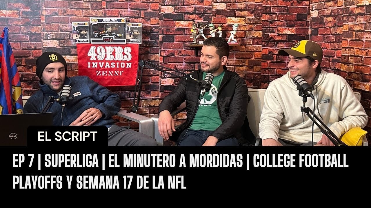 El SCRIPT | Superliga | El minutero en mordidas | College Football ...