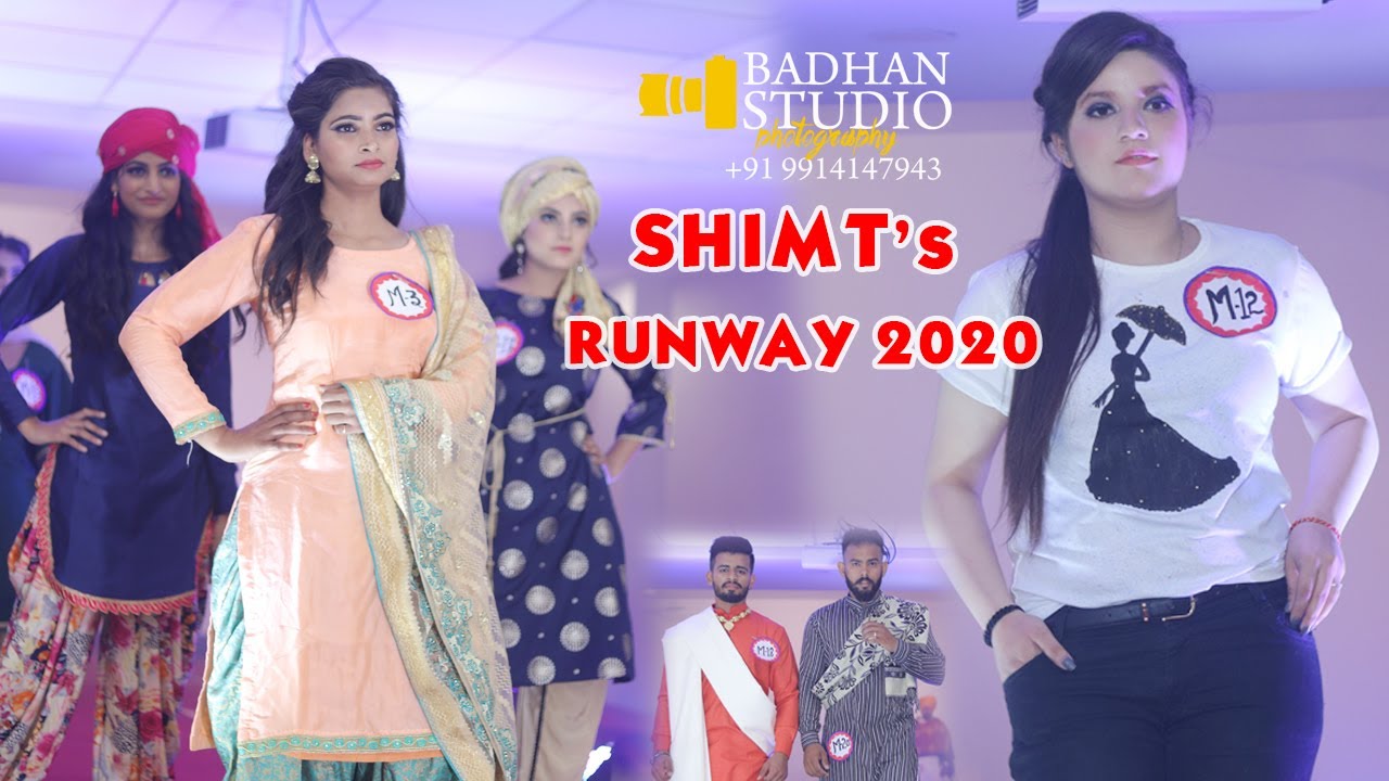 SHIMT’s RUNWAY 2020 Fashion Show Shree Hanumat - IMT Goraya II Gurpreet ...