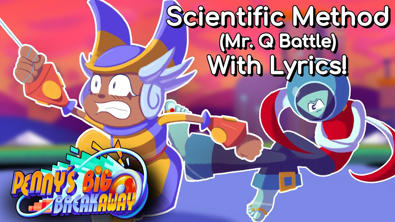 Scientific Method (Mr. Q) With Lyrics! | Penny's Big Breakaway - YouTube