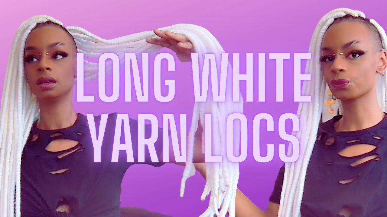 Hair Update | Long White Yarn Locs - YouTube