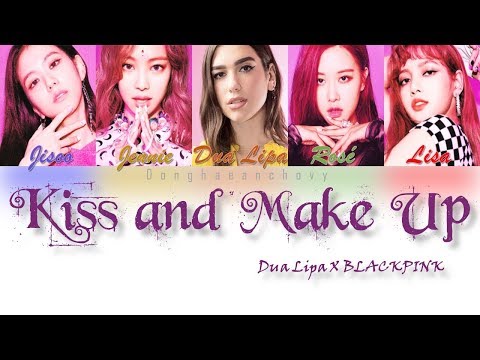VOSTFR:BLACKPINK & DUA LIPA 'KISS AND MAKE UP' (Parole code Couleur Han/Rom/VOSTFR)