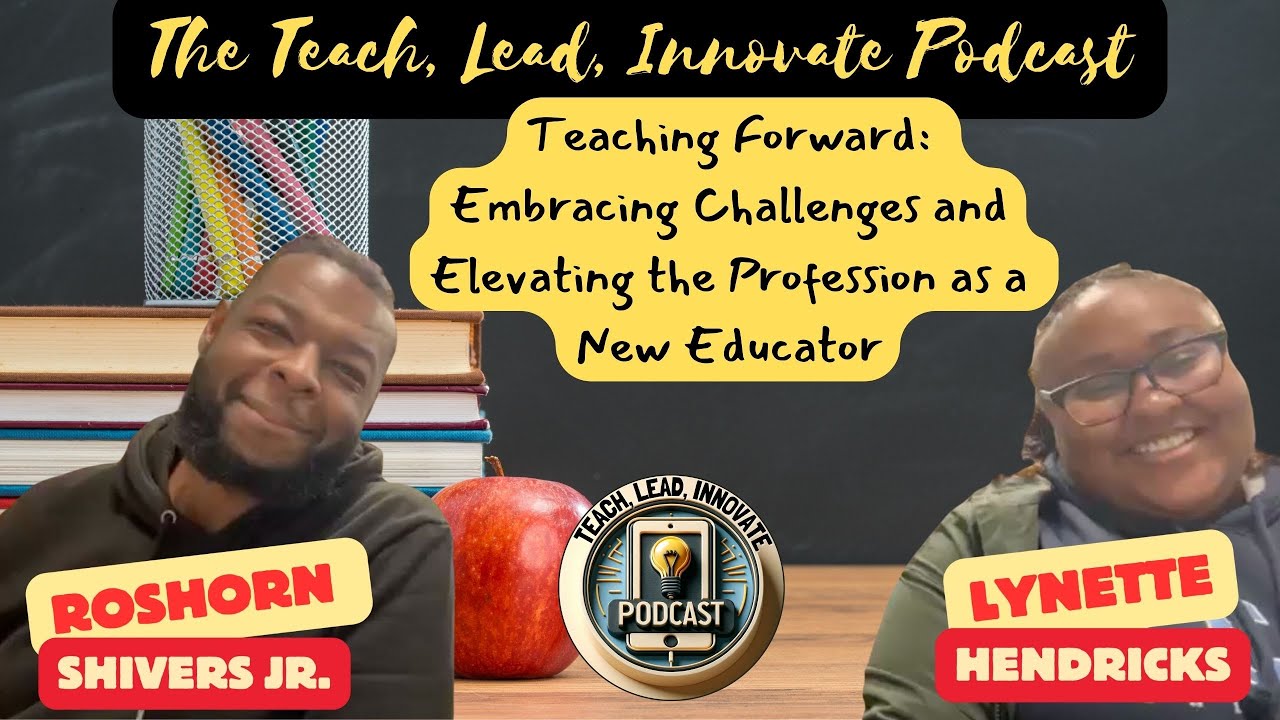 Teaching Forward: Embracing Challenges and Elevating the Profession as a New Educator - YouTube