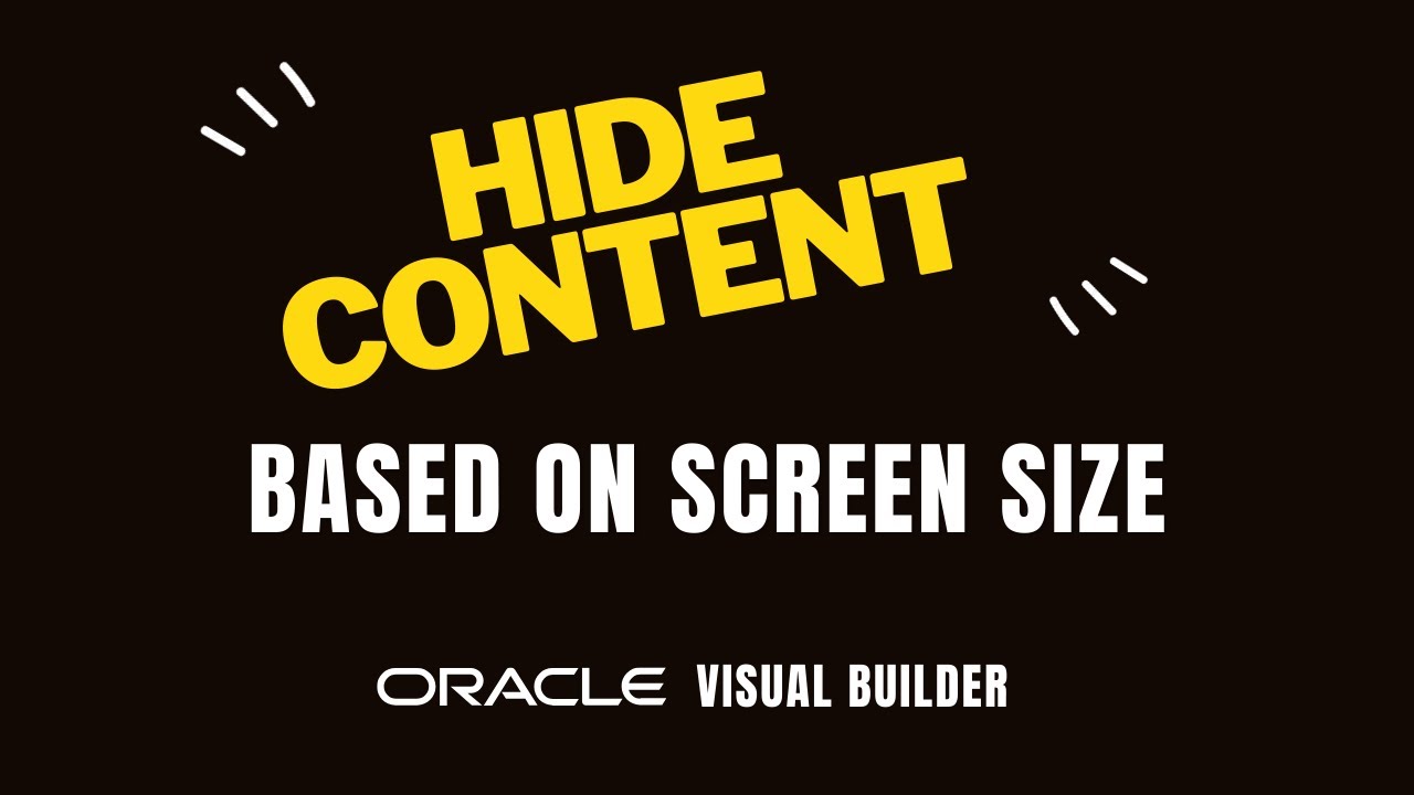 How to hide component or content based on screen size in Oracle Visual Builder (VBCS) | oj-sm ...