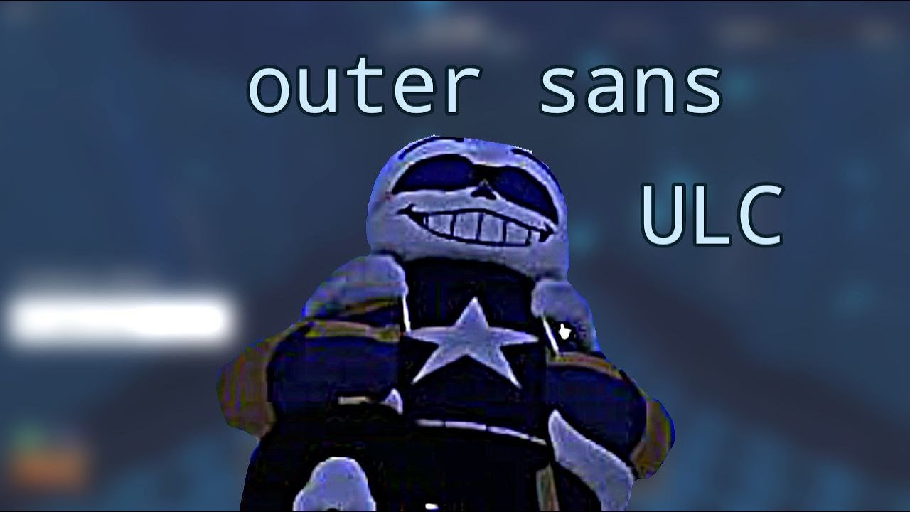 outer sans ULC (all skins) - YouTube