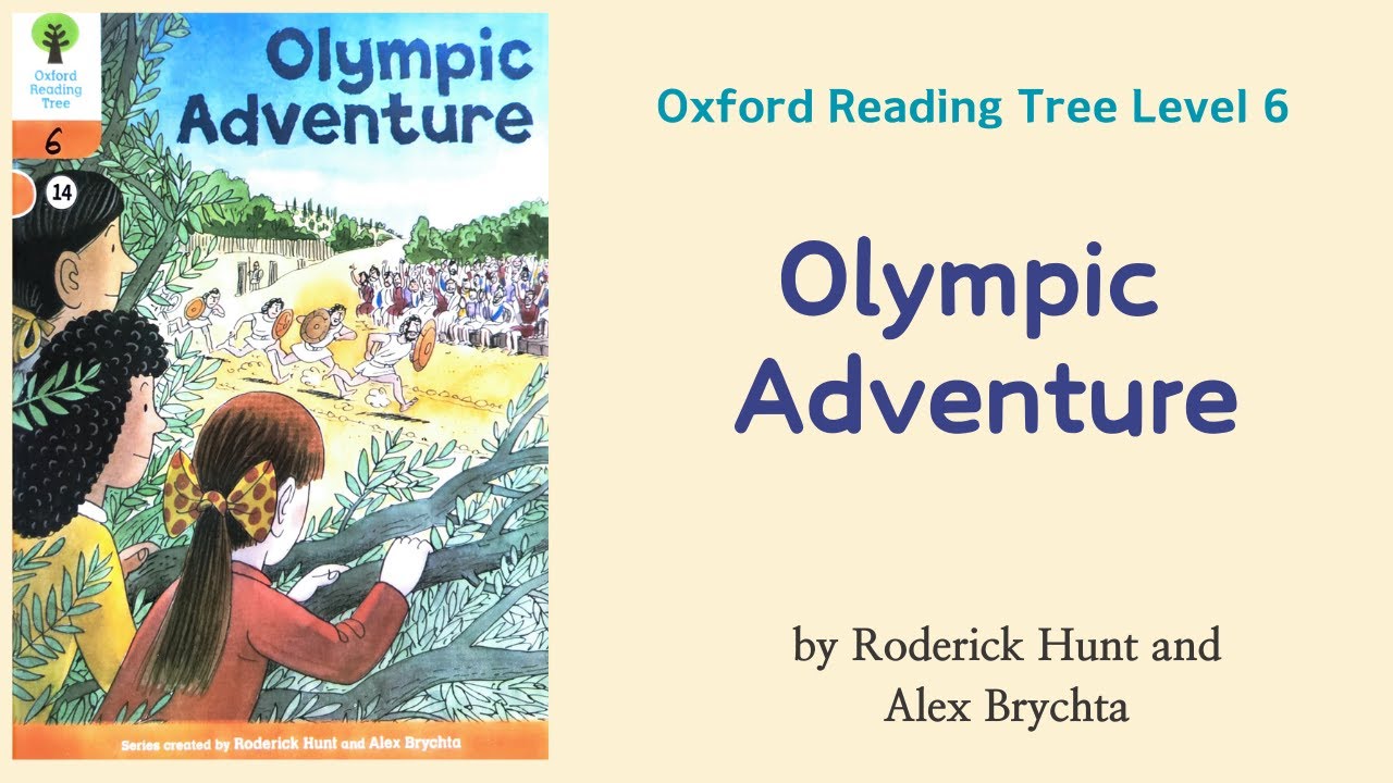 Olympic Adventure ORT Oxford Reading Tree Level 6 Readaloud | 줄거리요약 ...