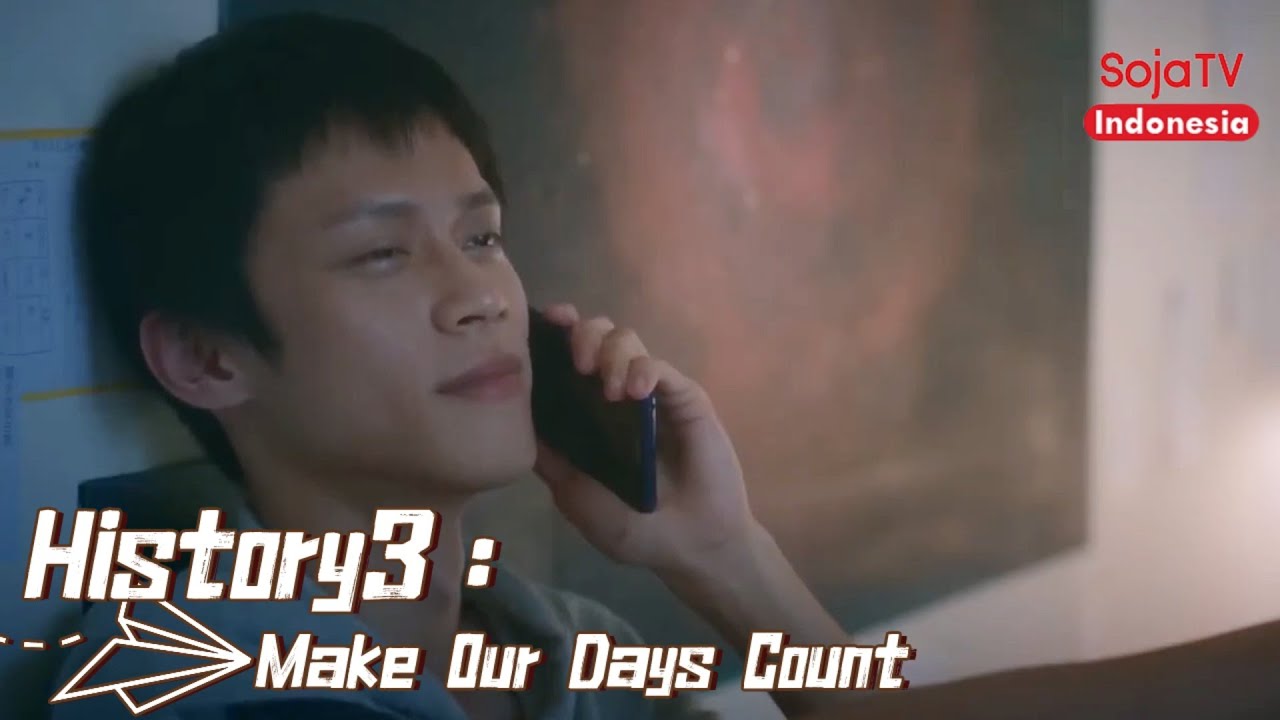 【INDO SUB】CLIP | History3：Make Our Days Count | SojaTV Indonesia - YouTube