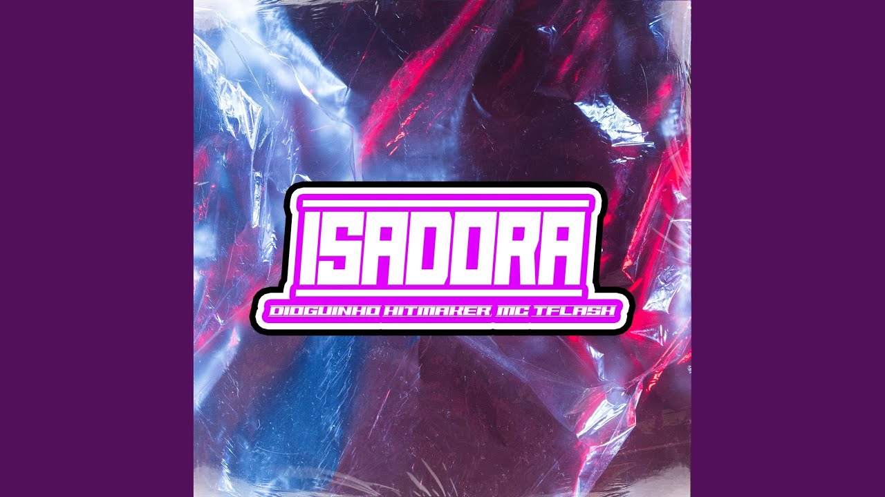 Isadora - YouTube