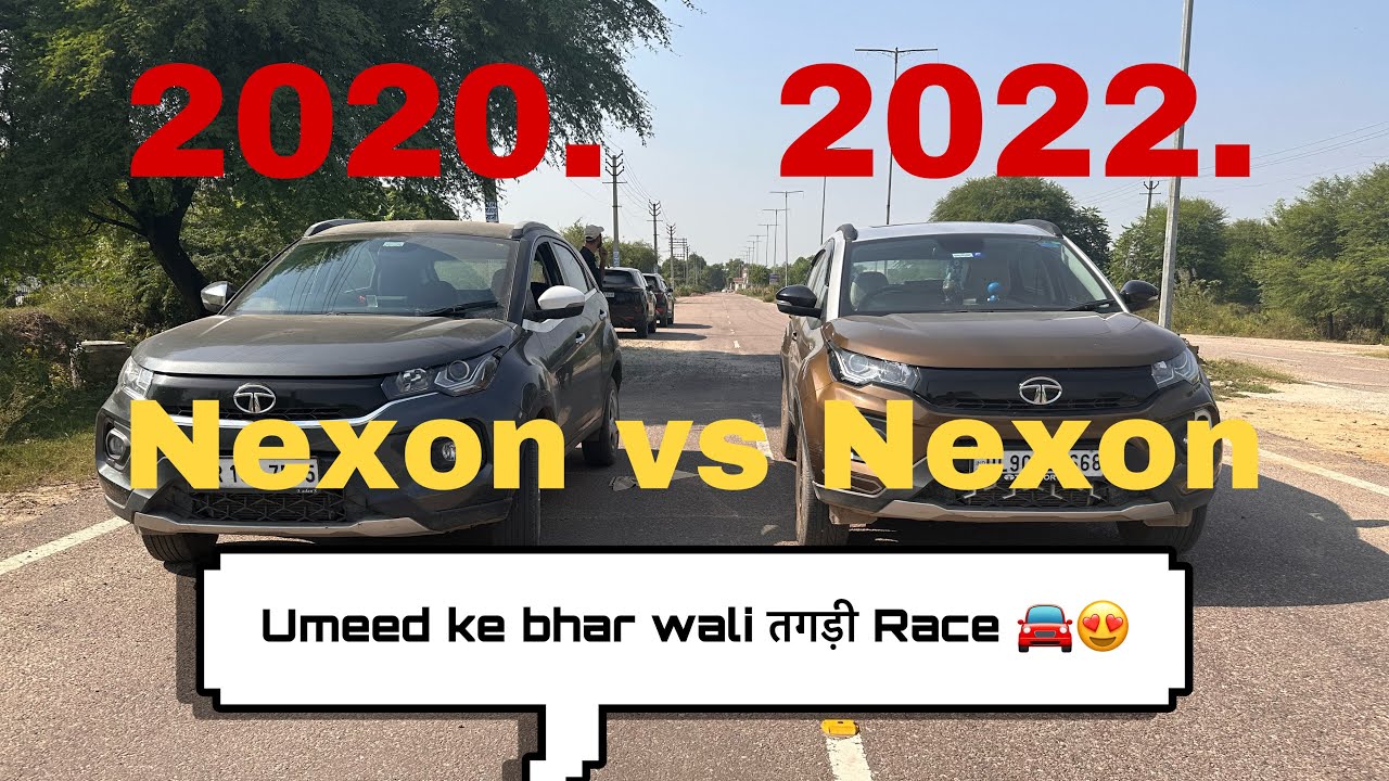Nexon 2022 vs Nexon 2020 Drag Race ..!! - YouTube