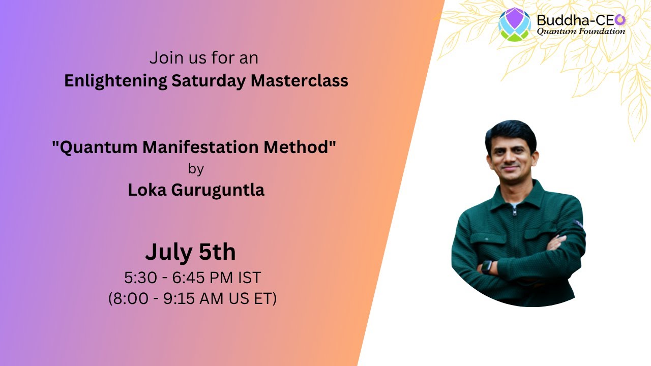 Saturday Master Class | Quantum Manifestation Method by Loka Guruguntla - YouTube