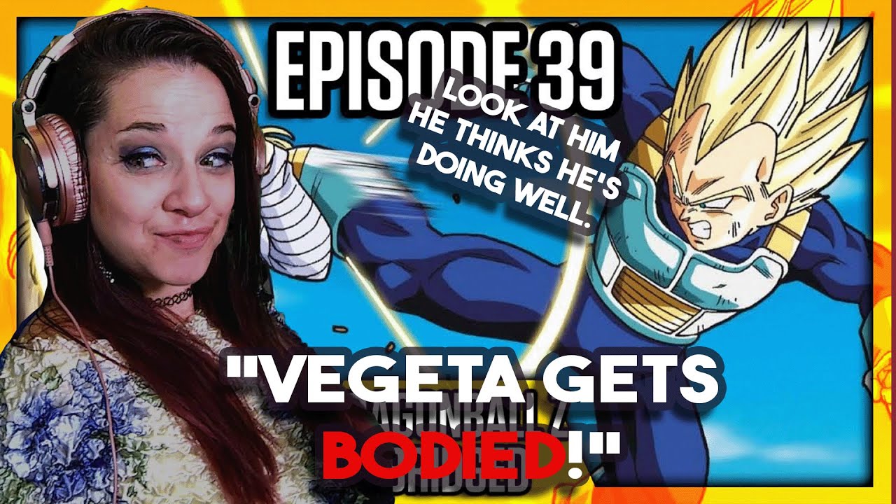 Lauren Reacts! DZBA Episodes 39 and 40 *Poor Vegeta gets BODIED* - YouTube
