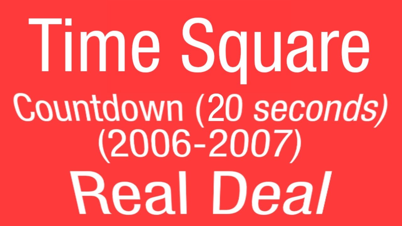 TSQ 2007 Countdown (Real Deal and 20 Seconds) - Countdowns 'R' Us - YouTube