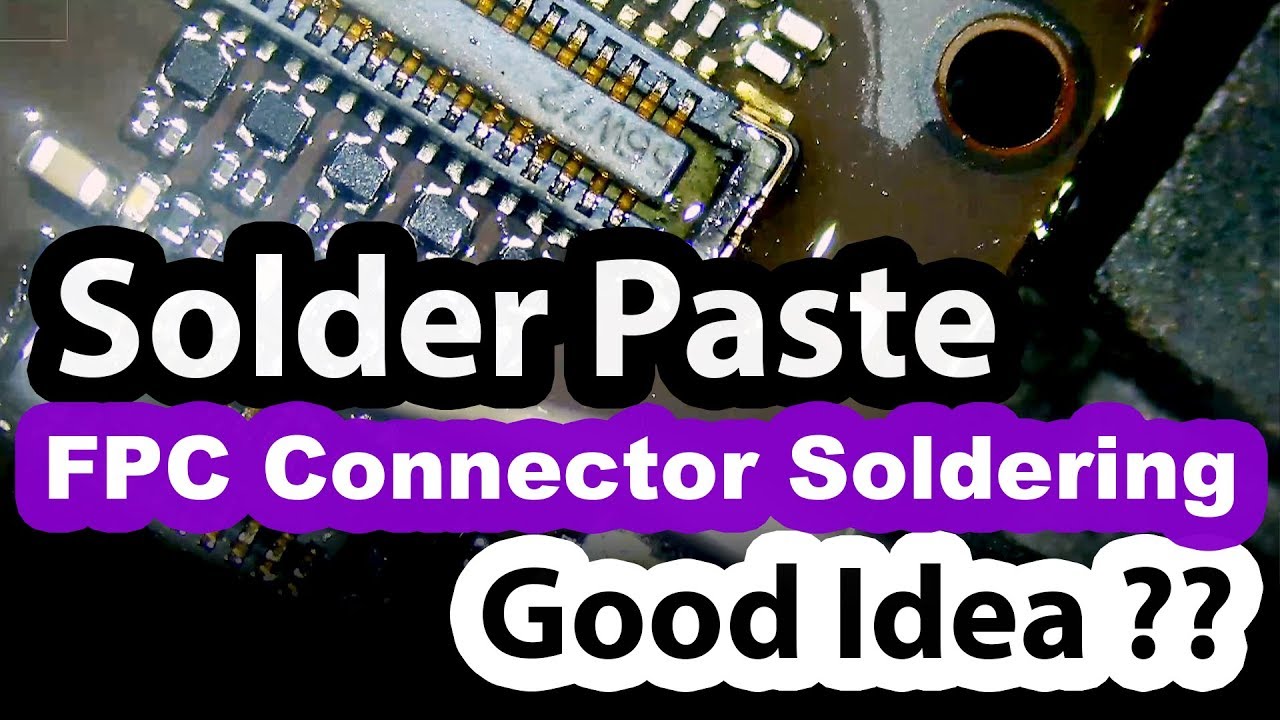 iPad mini 2 FPC connector replacement using Solder Paste - Good idea ...
