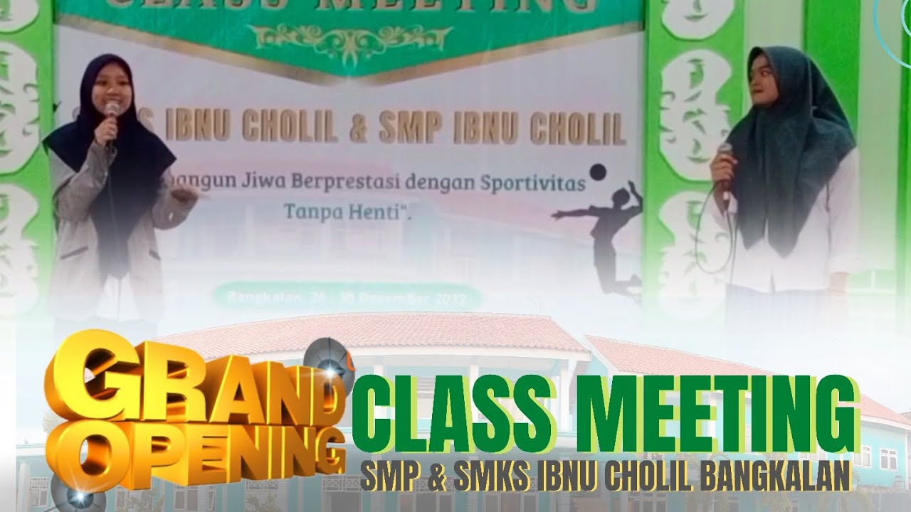 OPENING CLASS MEETING Smk & Smp ibnu cholil - YouTube