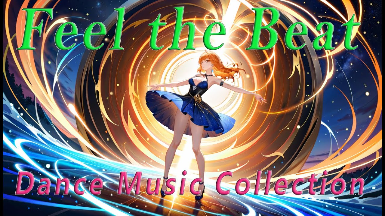 Feel The Beat || Dance Music Collection - YouTube