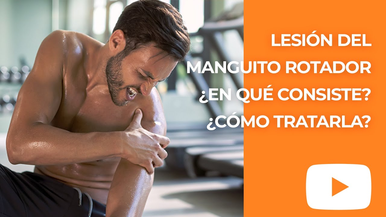 Manguito rotador: Síntomas, diagnóstico y tratamiento de esta lesión de ...
