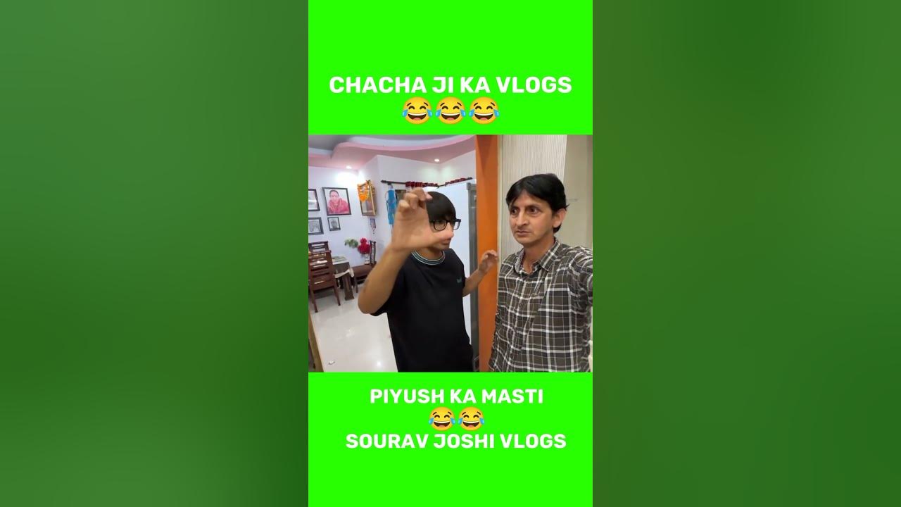 Chacha Ji Vlogs Mein Piyush ka Masti 😂 Sourav Joshi Vlogs - YouTube