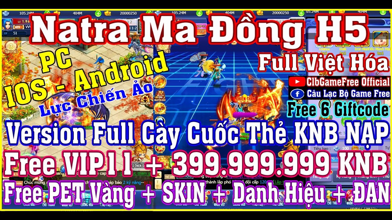 《H5 Game》Natra Ma Đồng VH - Free VIP11 + 399tr KNB + SKIN + LC ẢO +6 ...