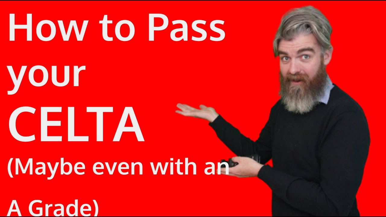 How to Achieve an A grade in CELTA | 5 More Tips To Get A Pass A On ...