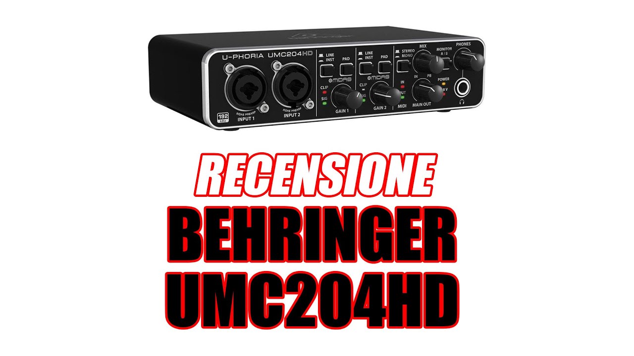 Recensione Behringer UMC204HD - Nicchia Ritmica - YouTube