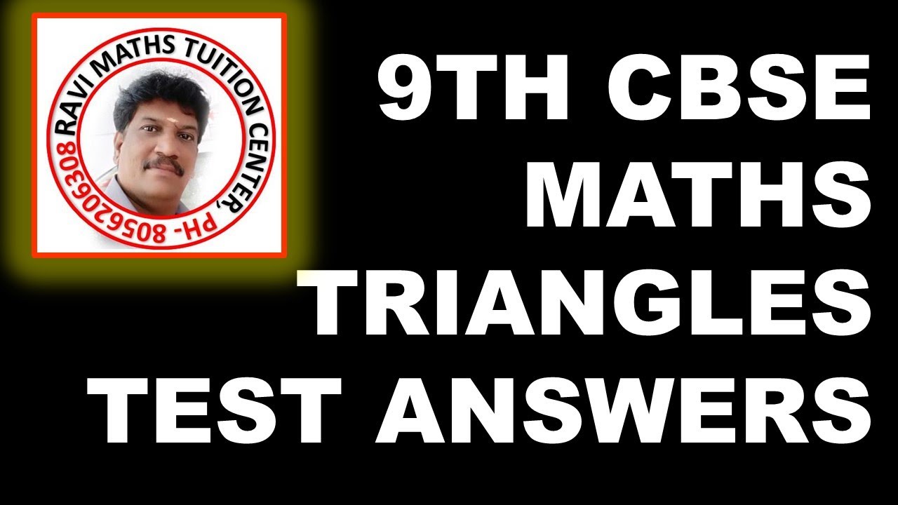 9TH CBSE MATHS TRIANGLES TEST ANSWERS - YouTube
