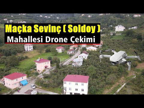 Maçka Sevinç ( Soldoy ) Mahallesi Drone Çekimi