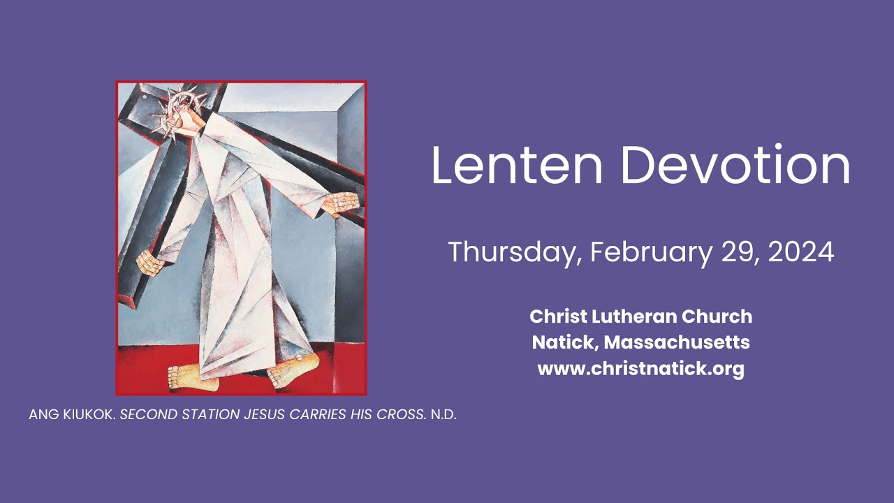 Lenten Devotion 12: Thursday February 29, 2024 - YouTube