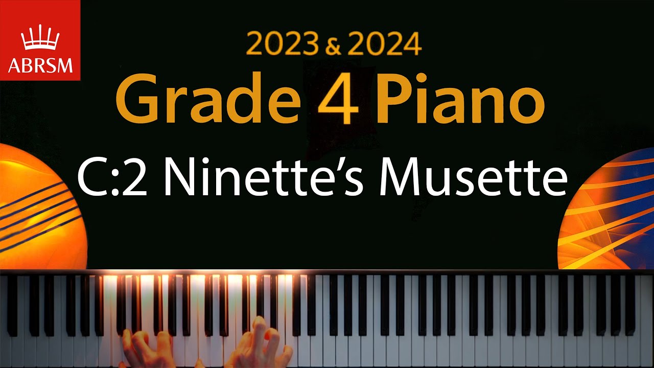 ABRSM 2023 & 2024 - Grade 4 Piano exam - C:2 Ninette's Musette ~ George ...