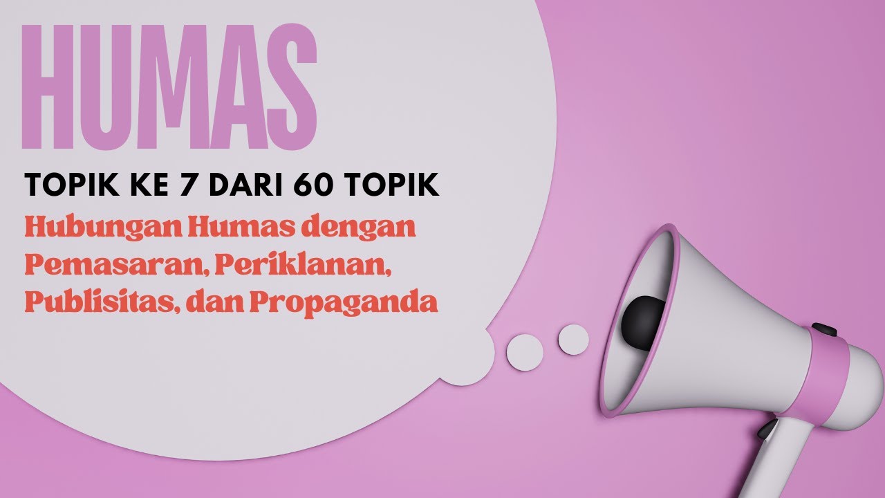 Hubungan Masyarakat 7 | Hubungan Humas dengan Pemasaran, Periklanan ...