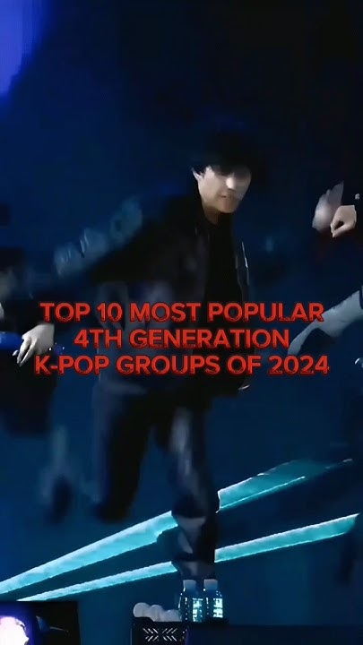 TOP 10 most popular 4th generation K-pop groups of 2024 #kpop #kpopedit #kpopedit #kpopshorts ...
