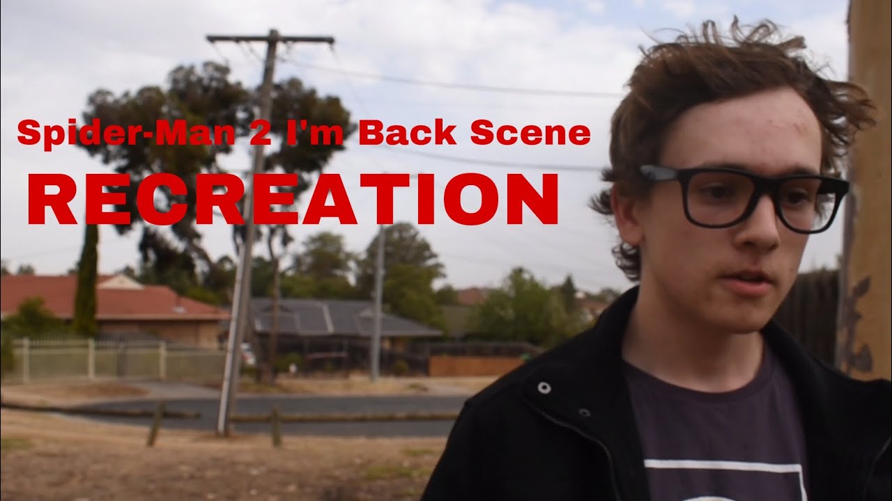 Spider-Man 2 I’m Back Scene - YouTube