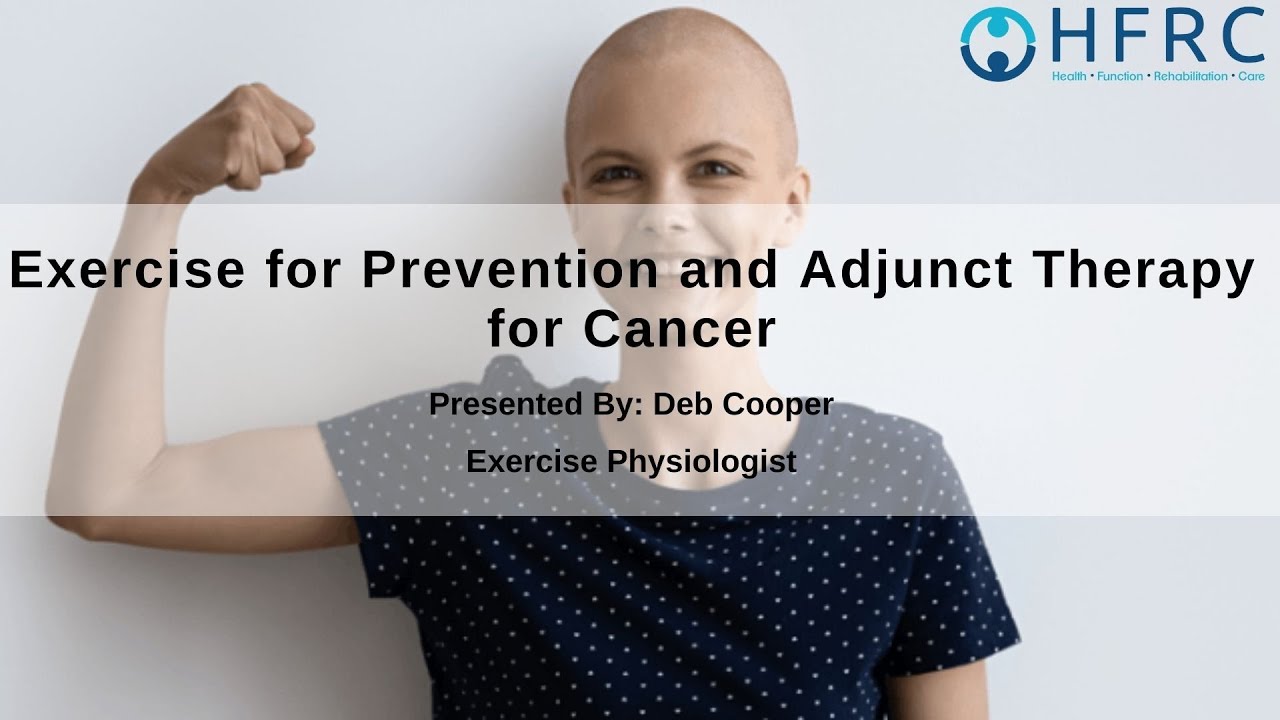 Exercise for Prevention and Adjunct Therapy for Cancer - YouTube