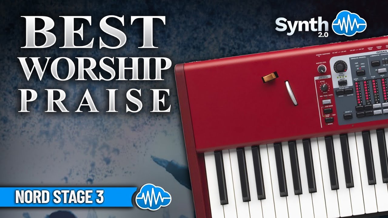 BEST WORSHIP PRAISE SOUND PACK | NORD STAGE 3 | SOUND LIBRARY - YouTube