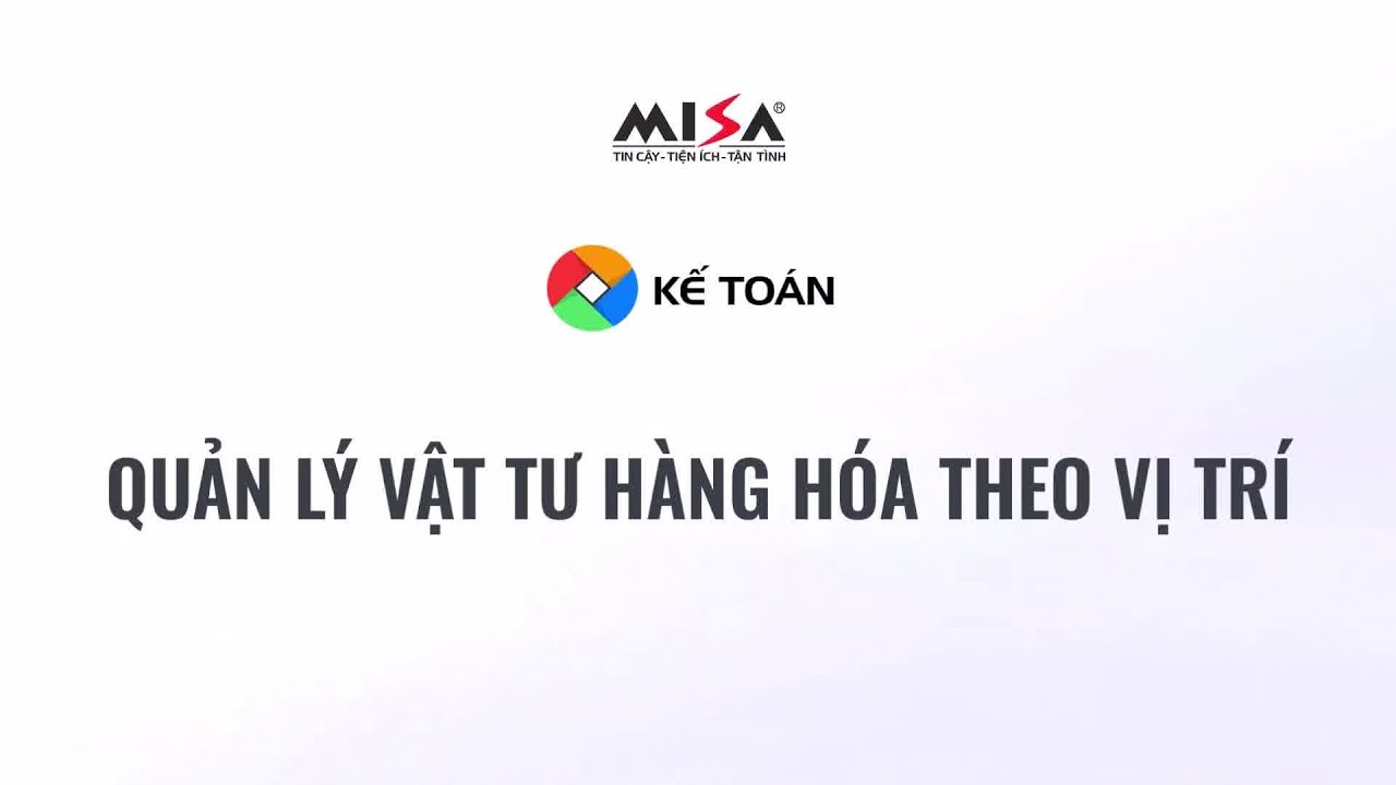Quản lý VTHH theo vị trí | AMIS Kế toán - YouTube