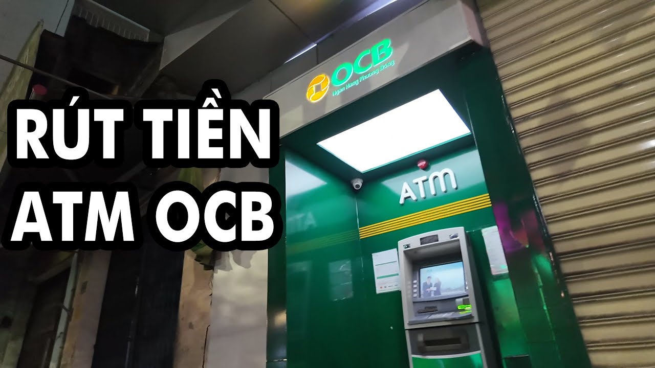 Cách rút tiền ATM OCB bằng thẻ ATM BIDV 2025 - YouTube