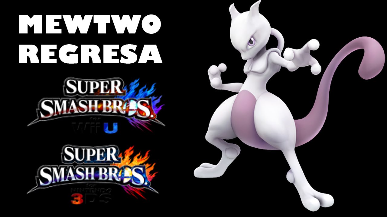 Super Smash Bros 4: Mewtwo Regresa Trailer Wii U HD - YouTube