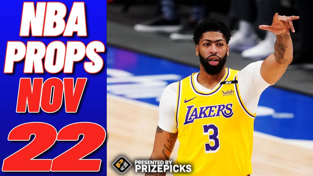 PrizePicks NBA Player Props Bets 11/22/22 | NBA Props Best Bets & Picks ...