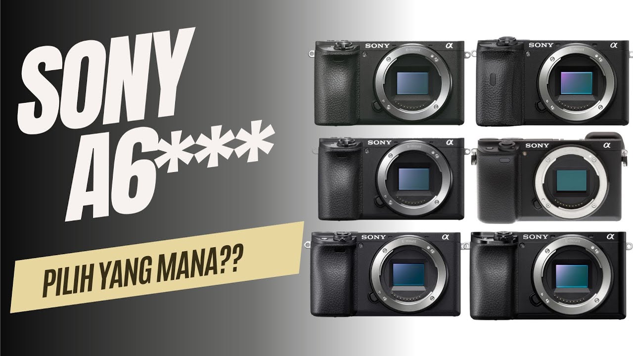 Perbedaan dari setiap sony a6000 series - YouTube