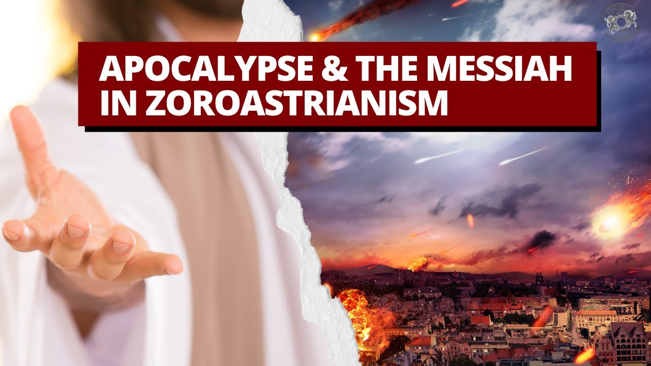 Apocalypse & The Messiah in Zoroastrianism - YouTube