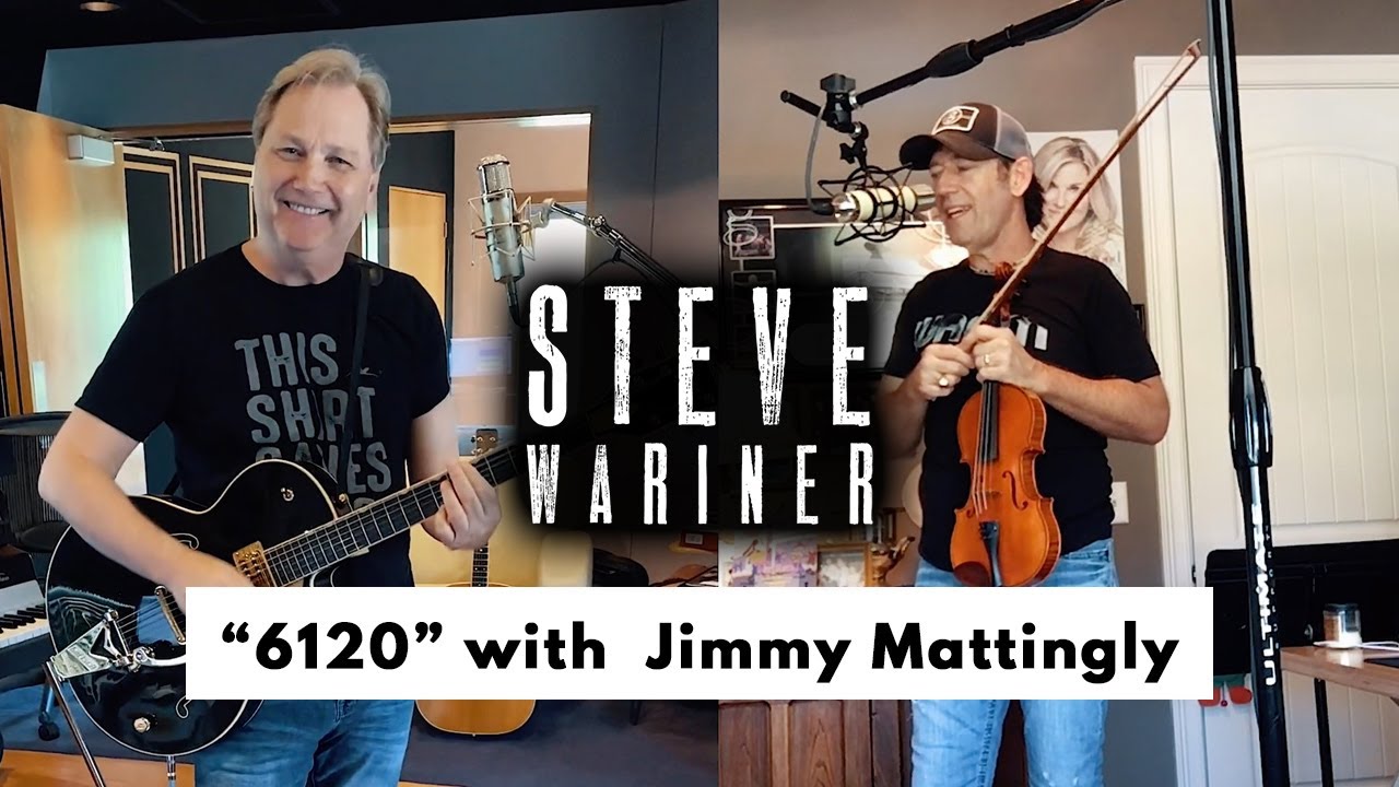 Steve Wariner with Jimmy Mattingly - "6120" - YouTube